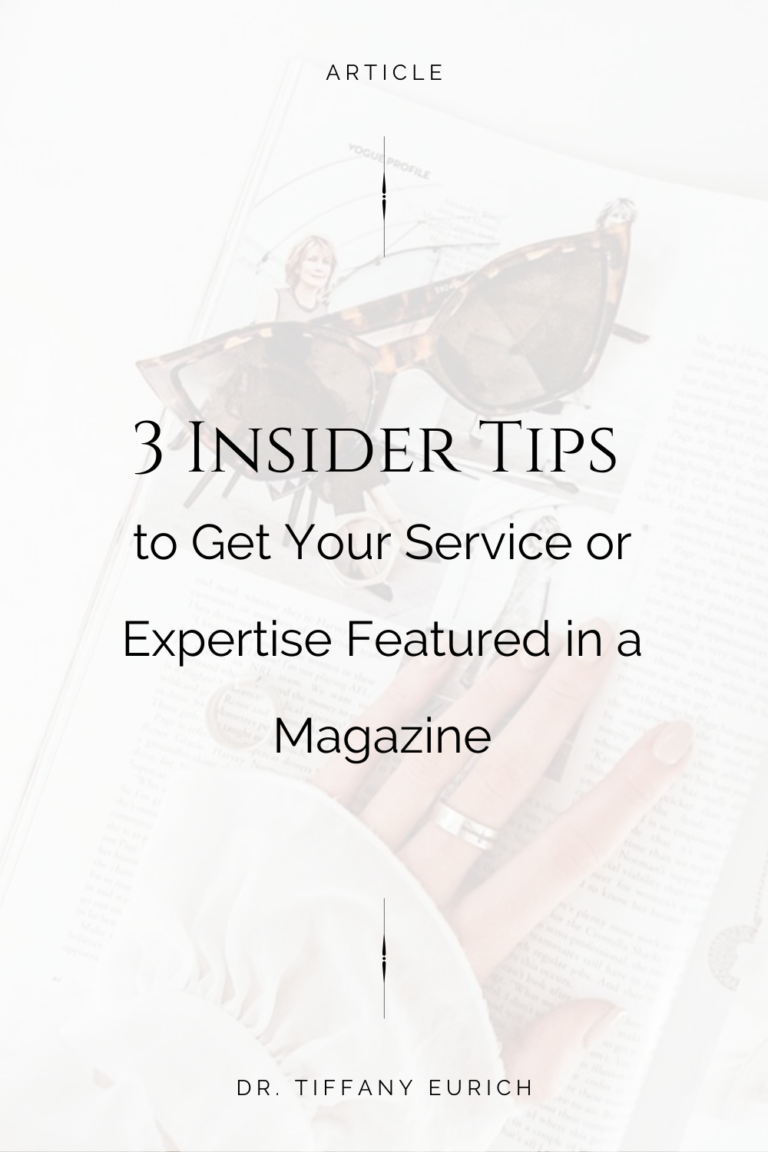 3 Insider Tips to Get Your Service or Expertise Featured in a Magazine ...
